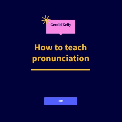How to Teach Pronunciation Chapter 2 (Gerald Kelly)
