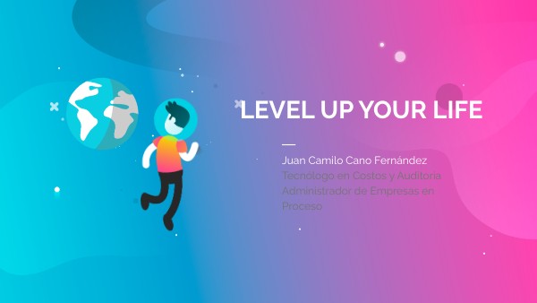 LEVEL UP YOUR LIFE | Genially