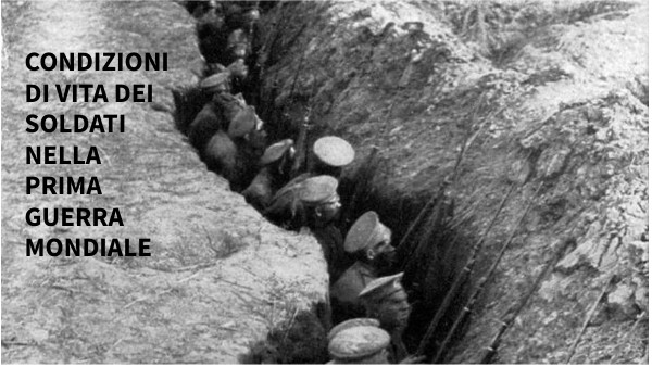 Condizioni Dei soldati nella prima guerra mondiale