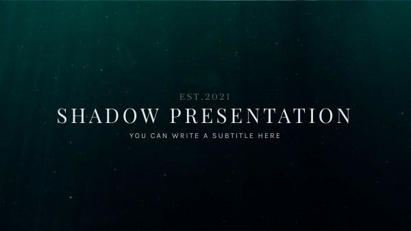 SHADOW PRESENTATION