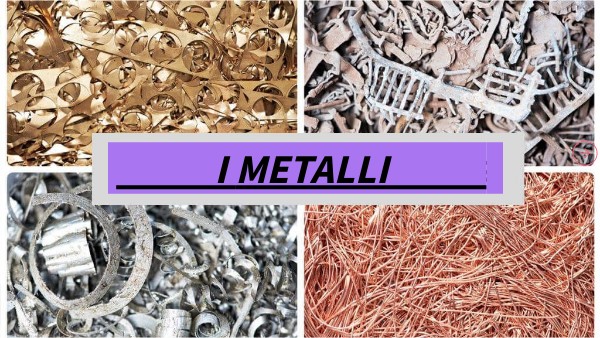 I METALLI | Genially