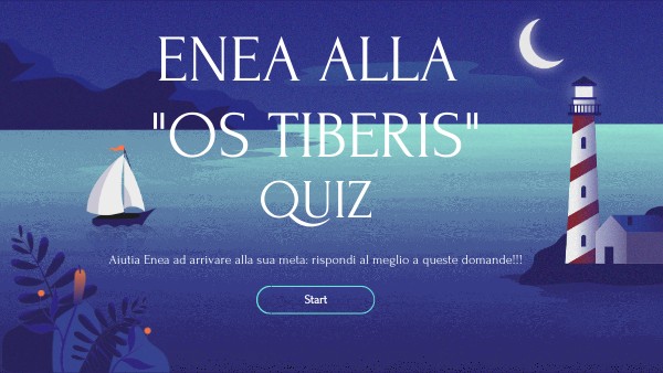 Quiz Enea alla "Os Tiberis" | Genially
