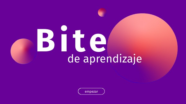 Bite de aprendizaje | Genially