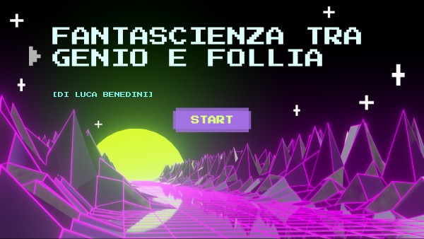 Fantascienza tra genio e follia